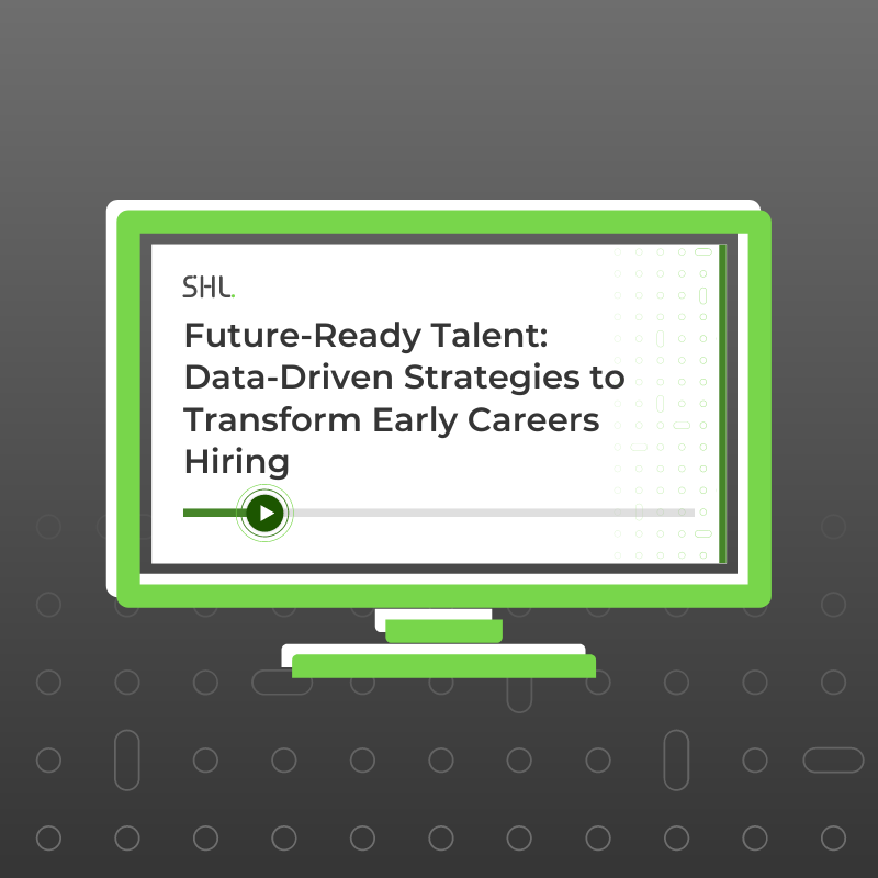 Future-Ready Talent: Data-Driven Strategies to Transform Early Careers Hiring